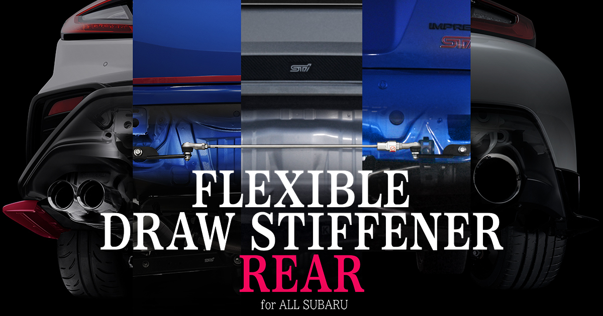 FLEXIBLE DRAW STIFFENER REAR for ALL SUBARU｜STI